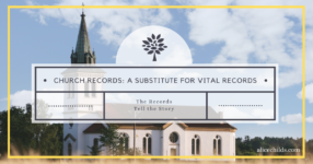 U.S. Church Records: A Valuable Substitute for Vital Records – GenealogyNow